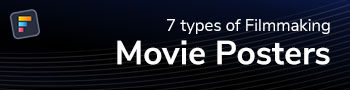 7 Types Of Movie Posters in Popular Culture and Filmmaking | Filmstro